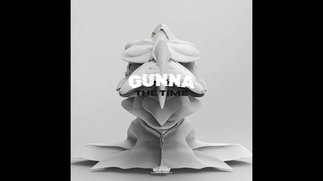 Gunna - The Time - Remix by Pazzo-Yeti - YouTube