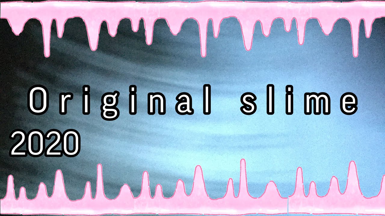 Original slime 2020 - YouTube