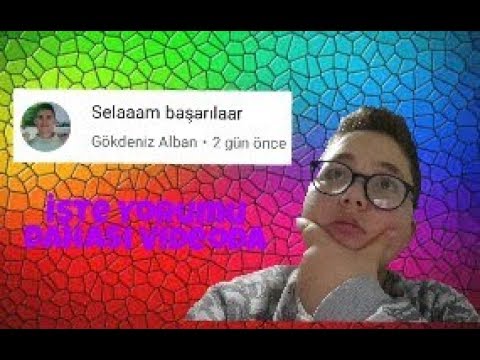 Gökdeniz Alban Kanalıma Yorum Attı