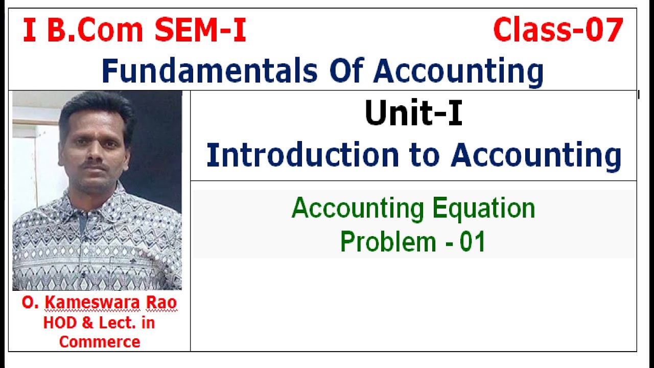 Unit-I Class_07 Accounting Equation Problem 01 - YouTube