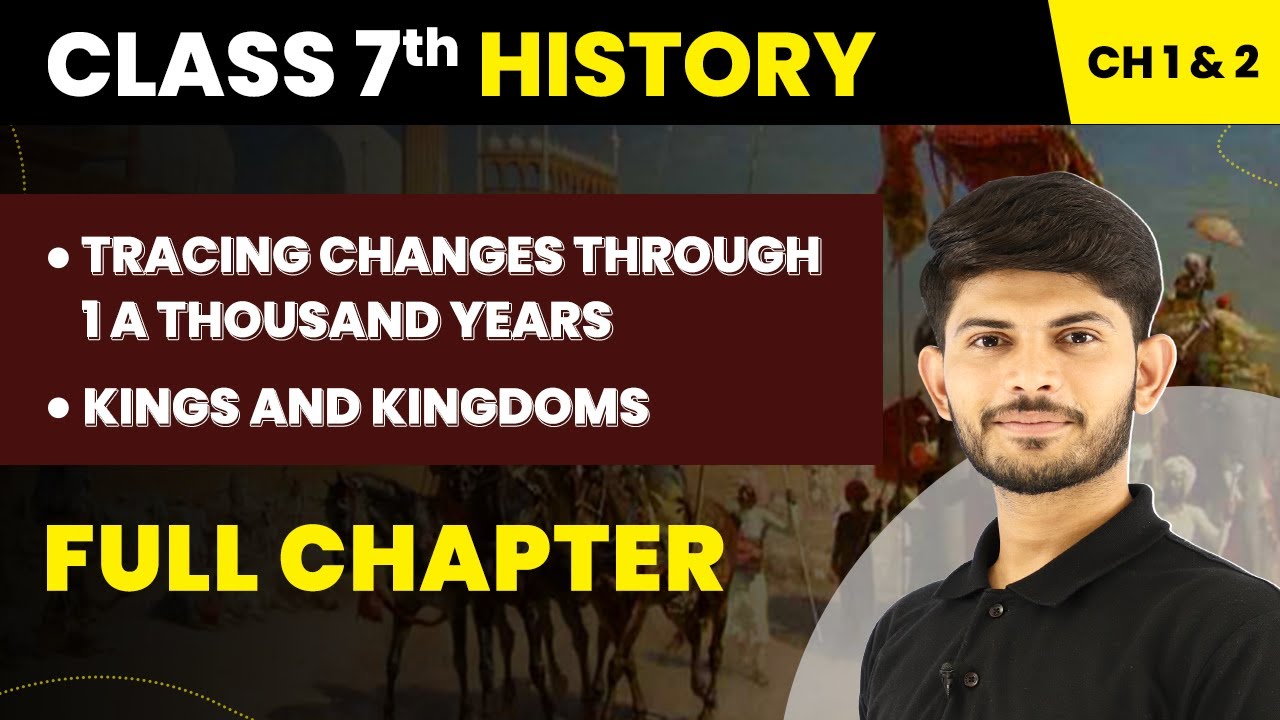 Class 7 Social Science (History) - Our Past II | Chapter 1 & 2 - Full ...