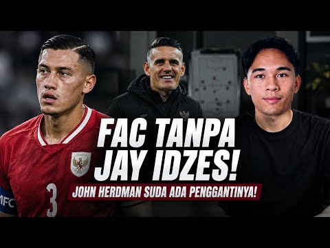 JOHN HERDMAN SUDAH ADA PENGGANTINYA! JAY IDZES ABSEN BELA TIMNAS INDONESIA! KAPTEN GARUDA CEDERA