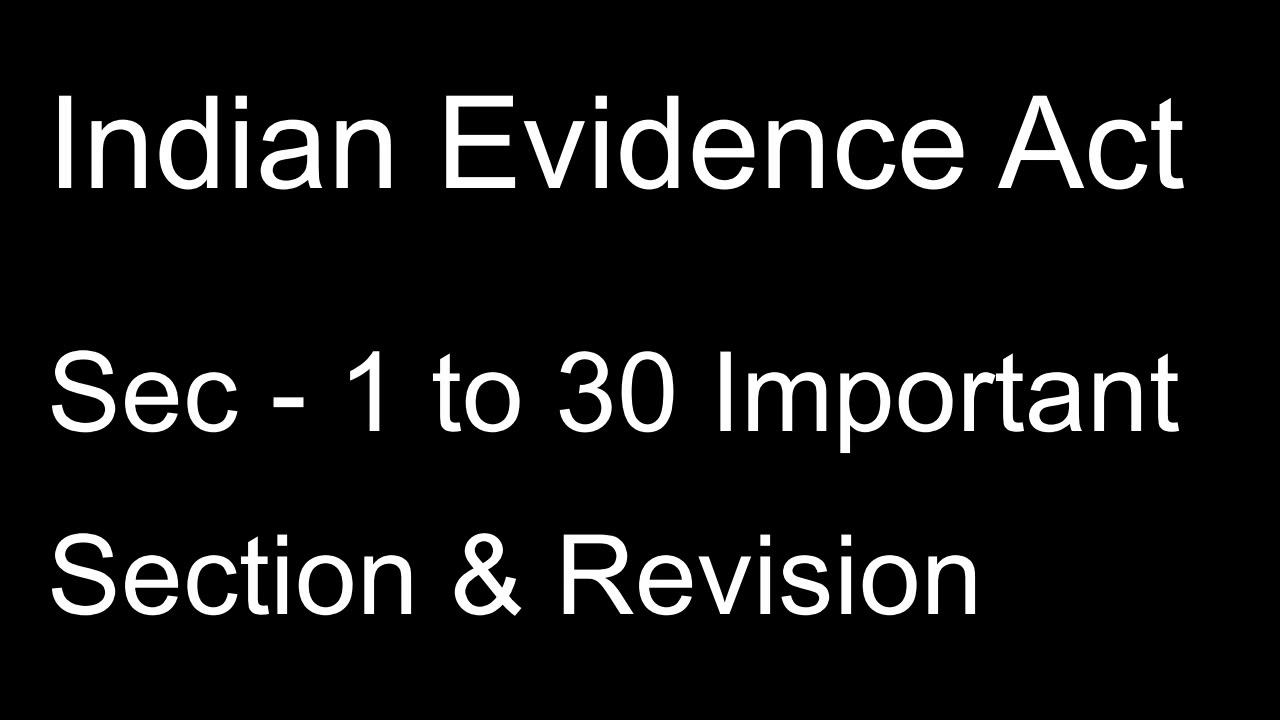 Section 1 to 30 Indian Evidence Act - YouTube