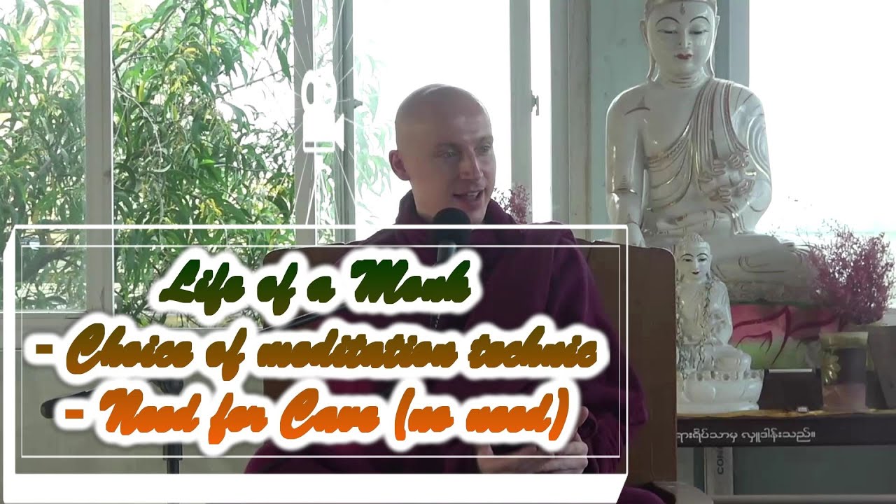 Life of a monk - choice of meditation practices and the need for cave ...