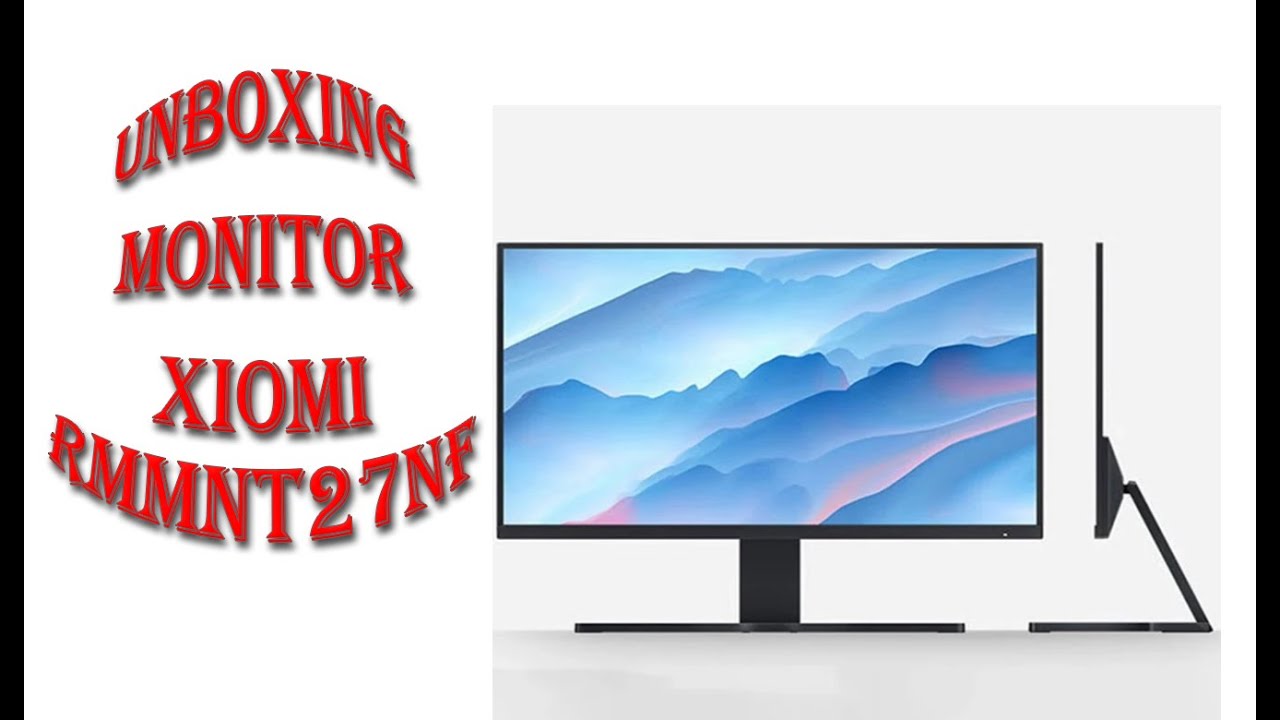 UNBOXING MONITOR XIOMI - YouTube