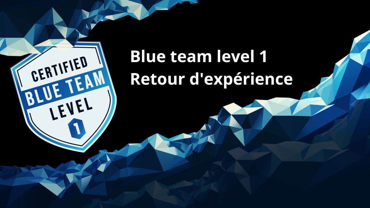 Blue Team Level 1 : retour d'expérience - YouTube