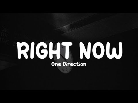 RIGHT NOW - One Direction LYRICS VIDEO || Perfect ( one direction ...