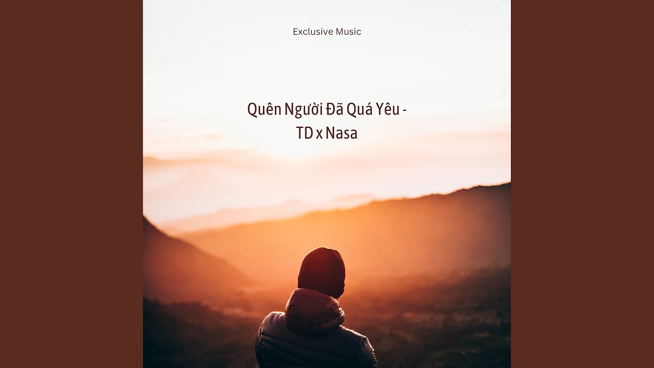 Quên Người Đã Quá Yêu [Instrumental} (TD & Nasa) - YouTube