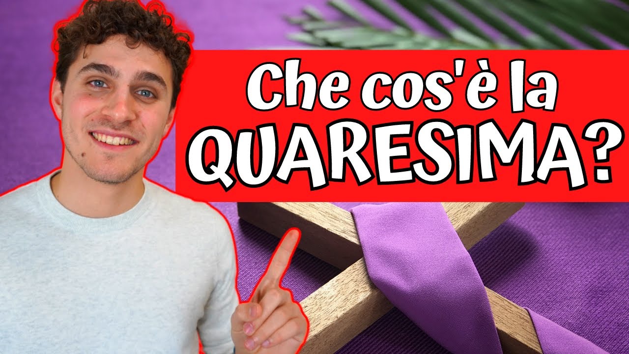 Che COS'È la QUARESIMA? - Breve Riassunto - YouTube