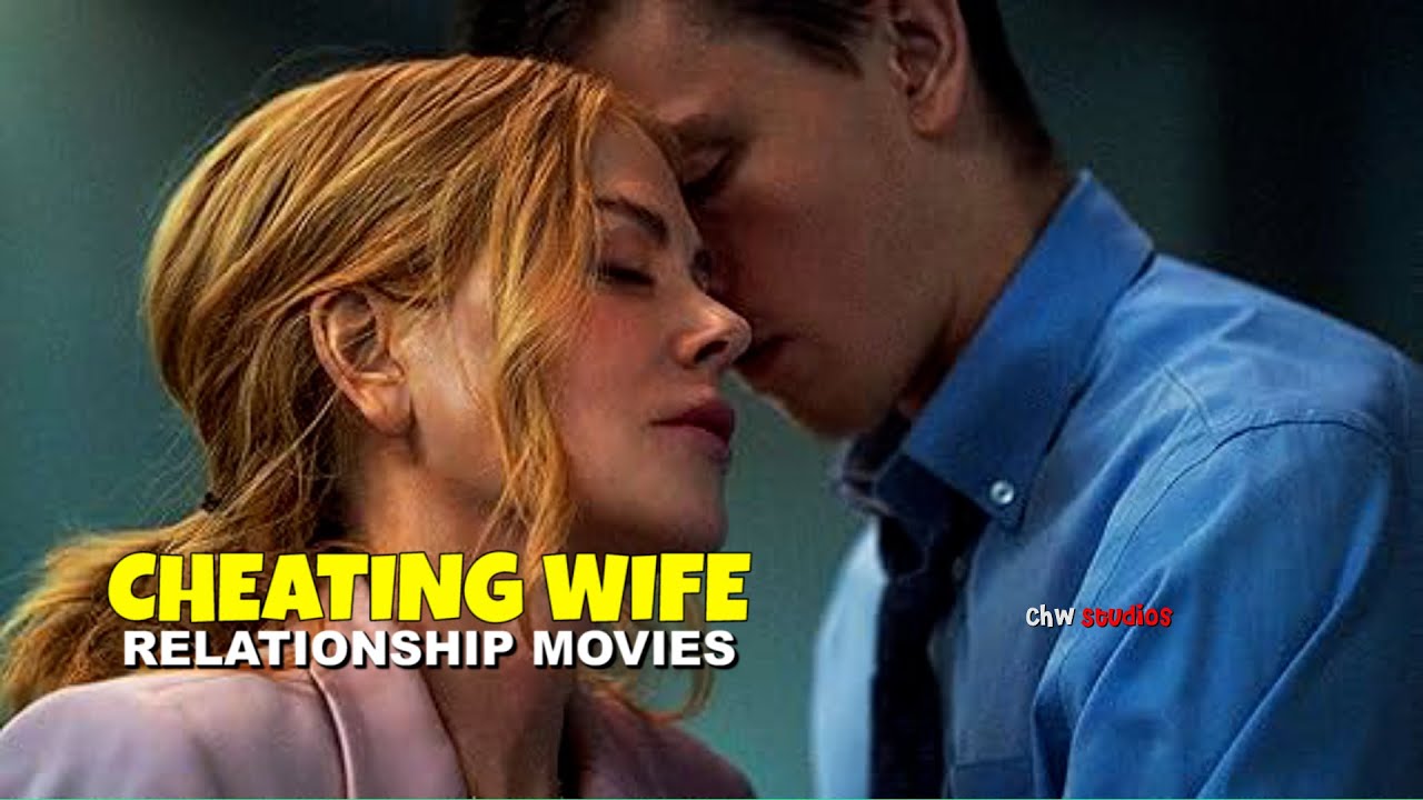 UK's Unfaithful cheating in a relationship movies of year 2017 - YouTube