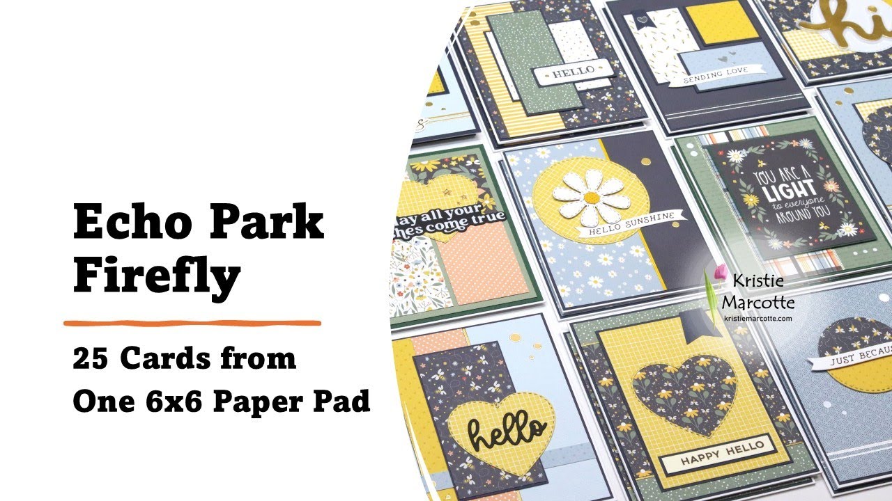 Echo Park | Firefly | 25 Cards from One 6x6 Paper Pad - YouTube