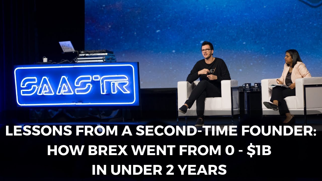 Lessons From a Second-Time Founder: How Brex Went From 0 - $1B in Under ...