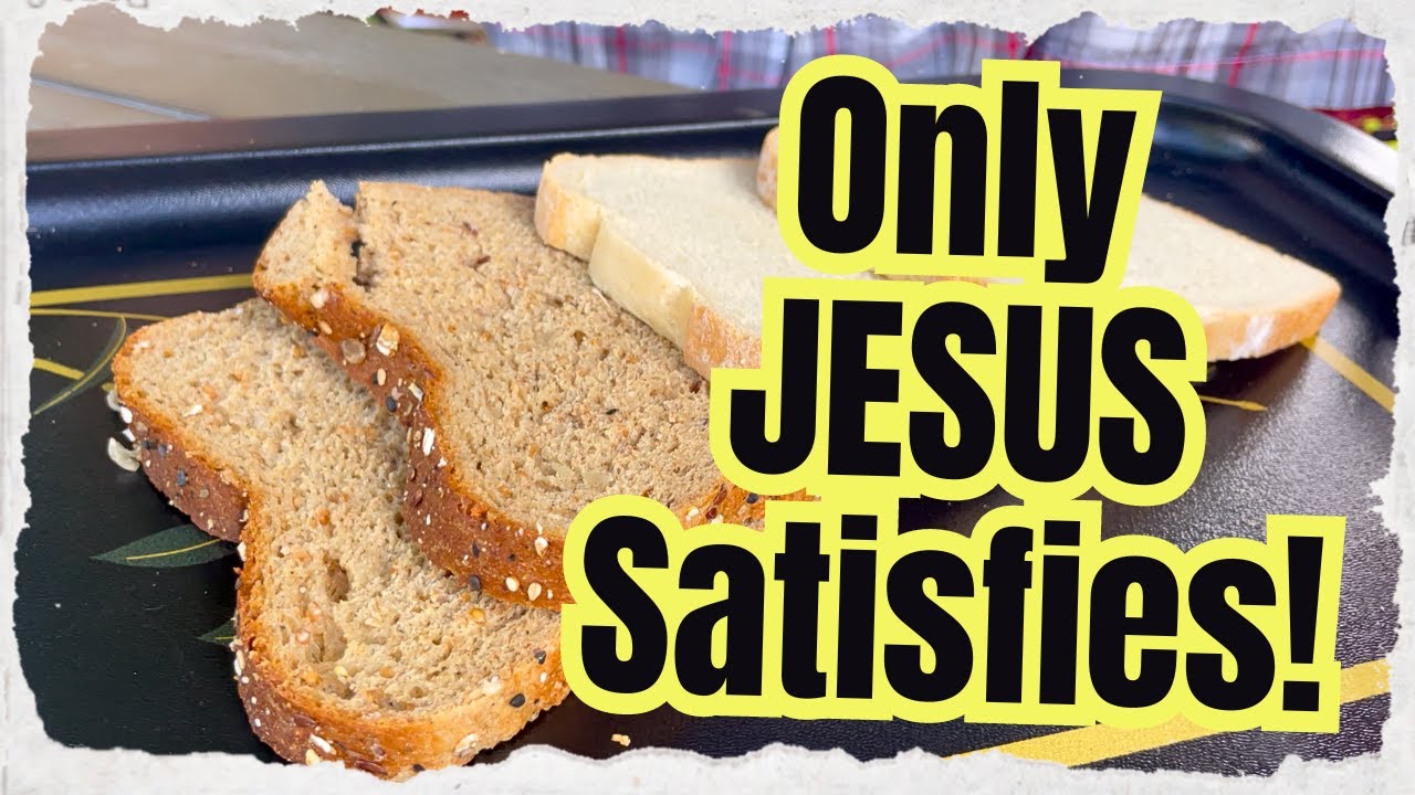 Only JESUS Satisfies! (Bible Lesson) - YouTube