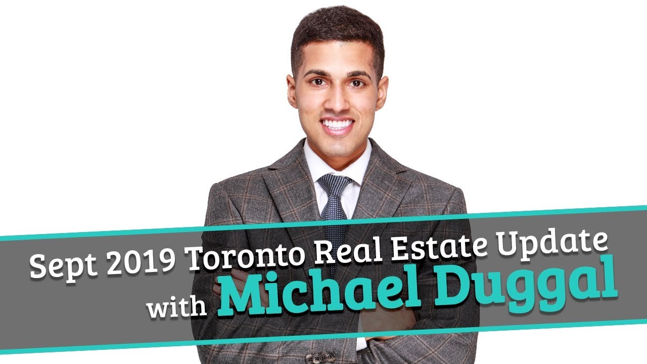 Video Blog - September 2019 Toronto Market Update With Michael Duggal ...