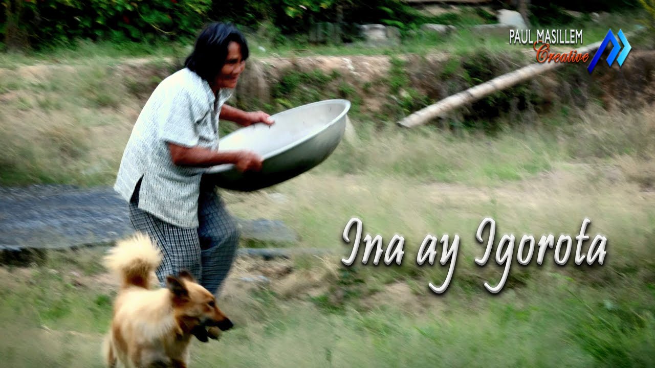 Ina Ay Igorota - PPM - YouTube