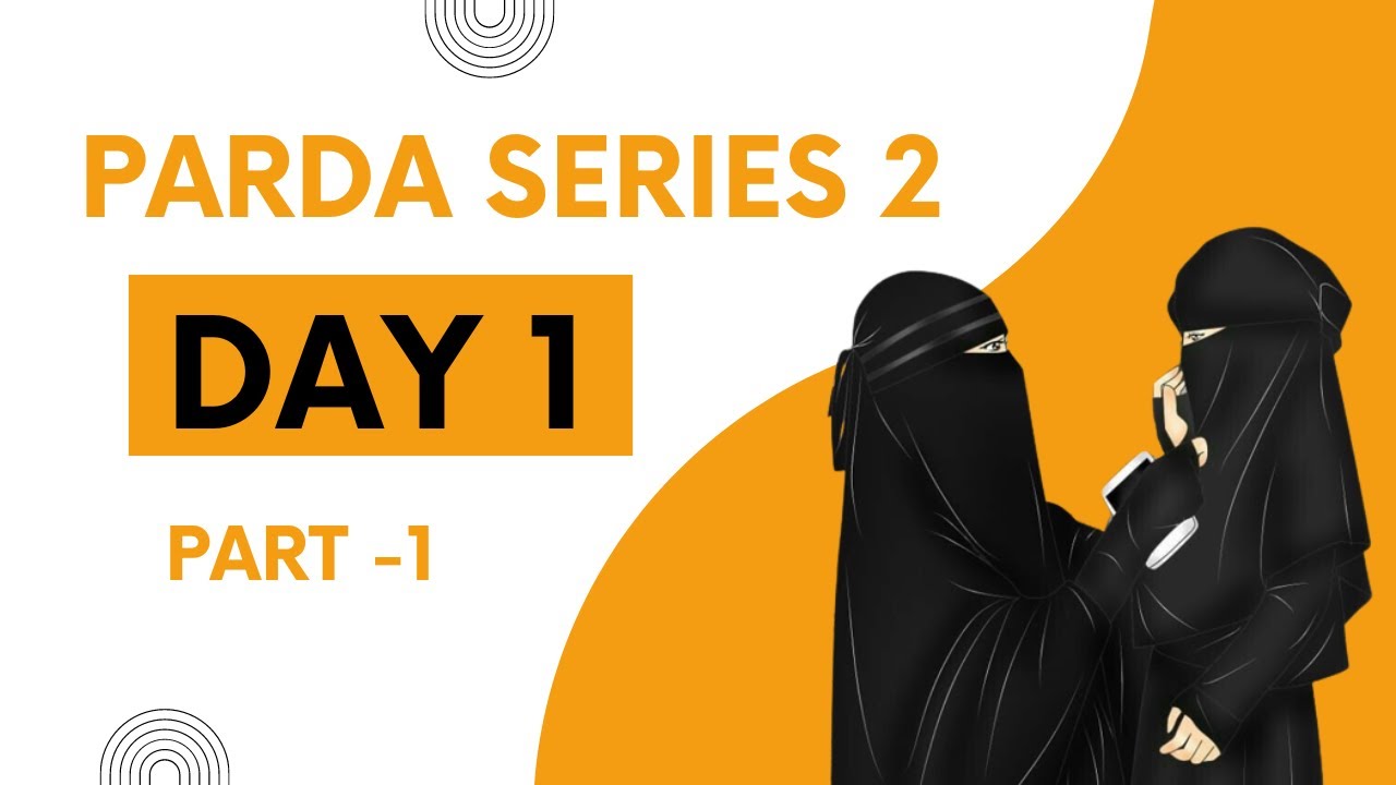 Parda Series 2 | Day 1 | Introduction | Part 1 - YouTube