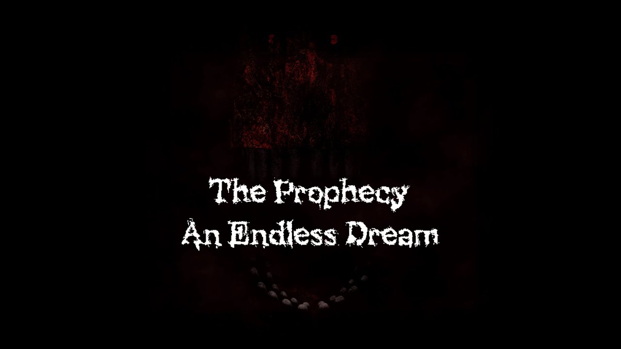The Prophecy: An Endless Dream (Cancelled game) - YouTube