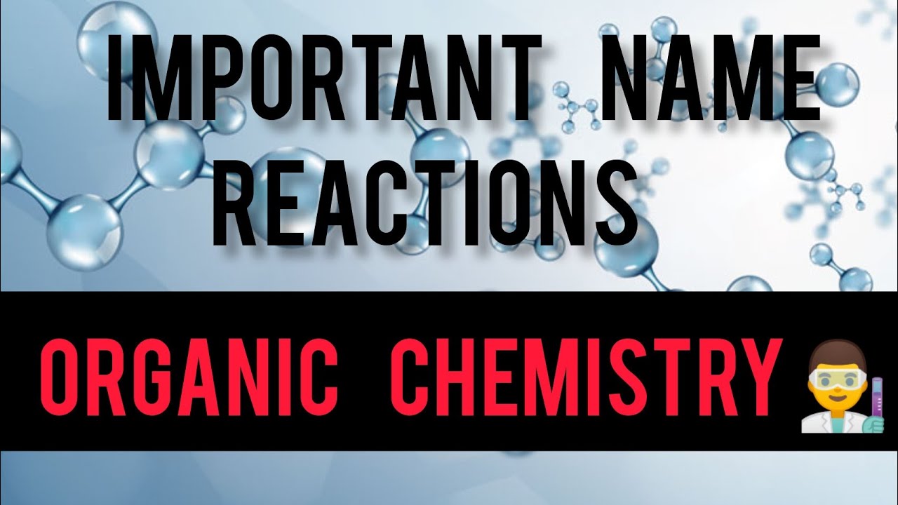 Important Name Reaction in Organic Chemistry class 12 (part 1) # ...