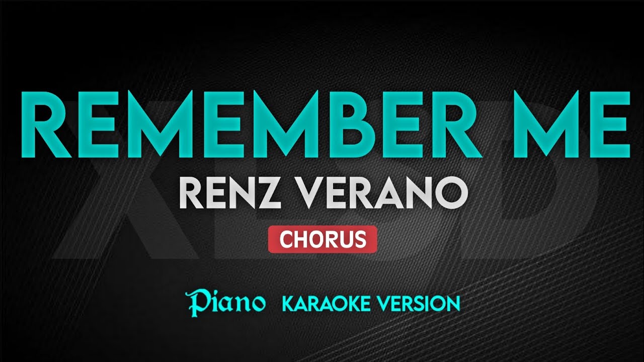 REMEMBER ME - Renz Verano | Karaoke Version | Platinum Piano XL SD ...