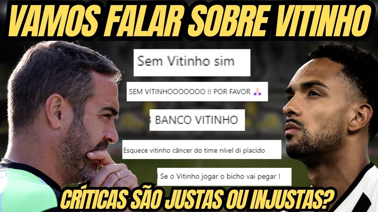 🚨VAMOS FALAR SOBRE VITINHO...O LATERAL-DIREITO ESTÁ BEM? MERECE SER BARRADO? HORA DE TER CALMA ...