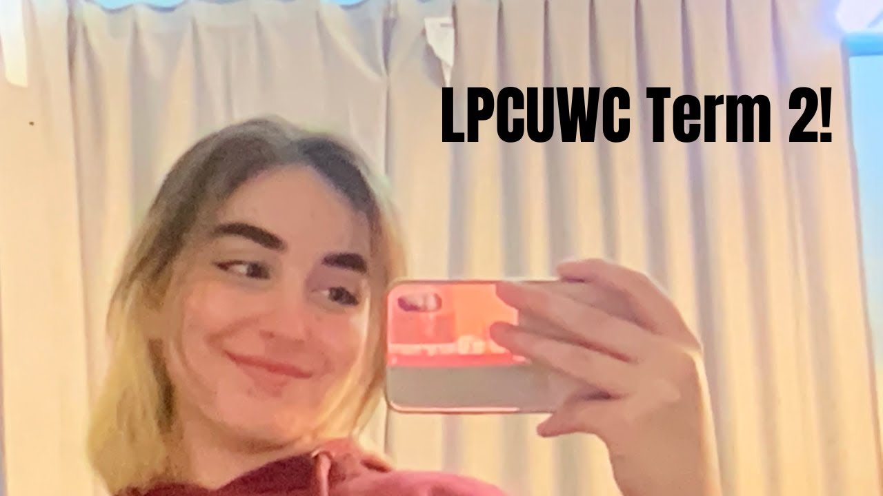 Li Po Chun United World College Term 2! - YouTube