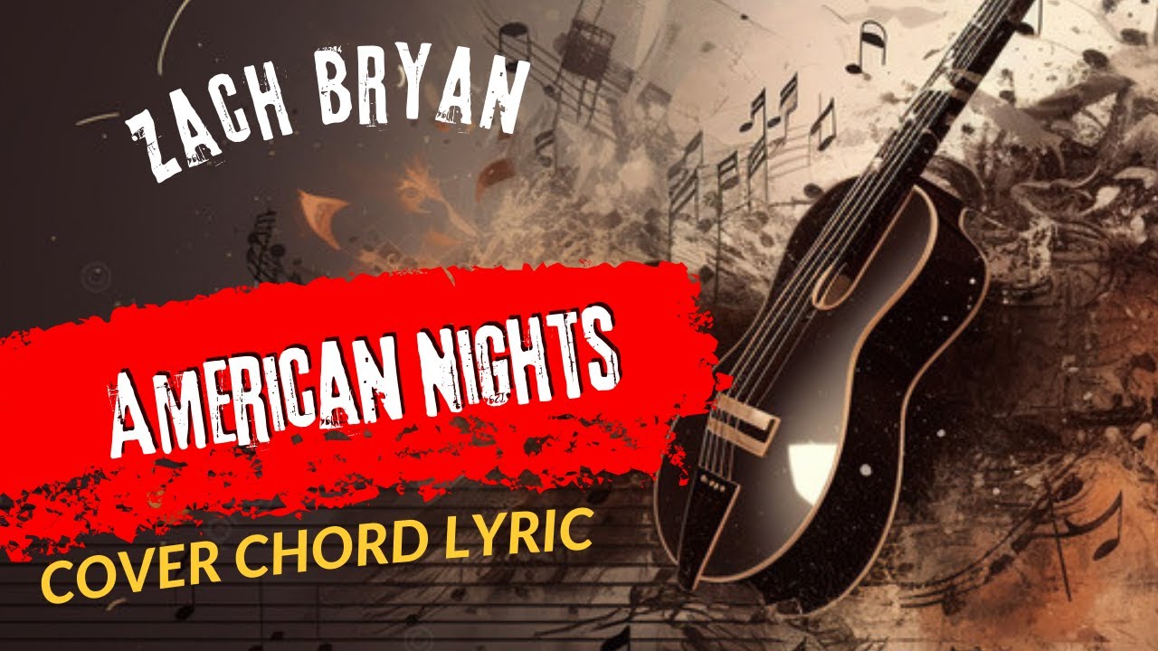 Play Guitar Along Zach Bryan American Nights - YouTube