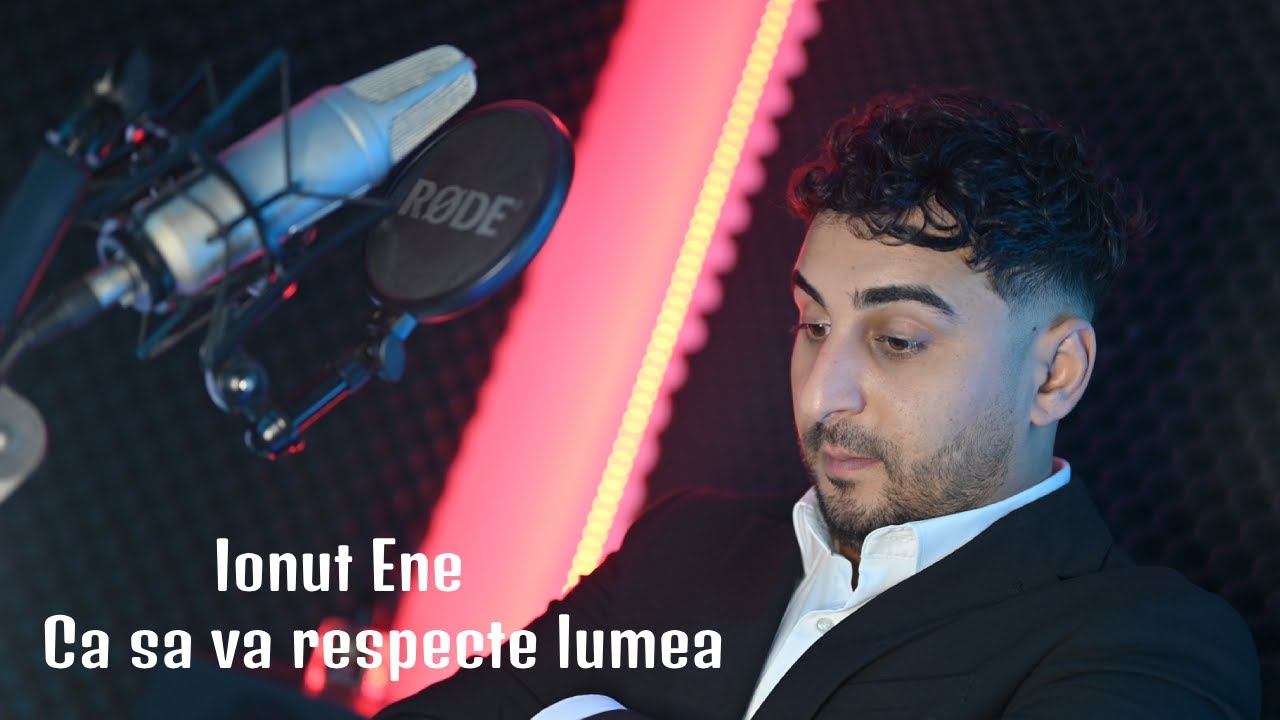 Ionut Ene - Ca sa va respecte lumea (Oficial Videoclip) 2024 - YouTube