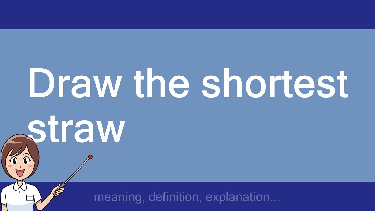 Draw the shortest straw - YouTube
