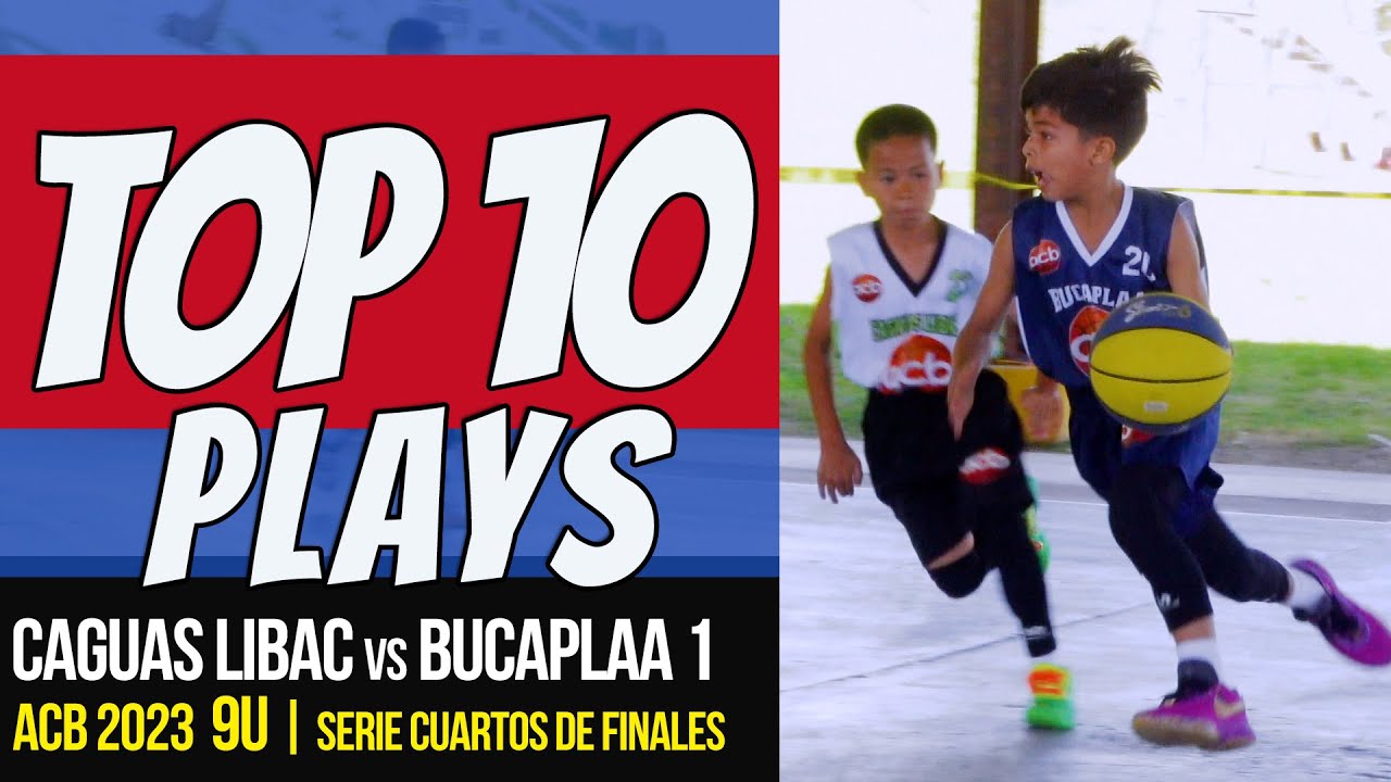 Bucaplaa 1 vs Caguas Libac Top 10 Plays | Torneo ACB 9U Serie Cuartos ...