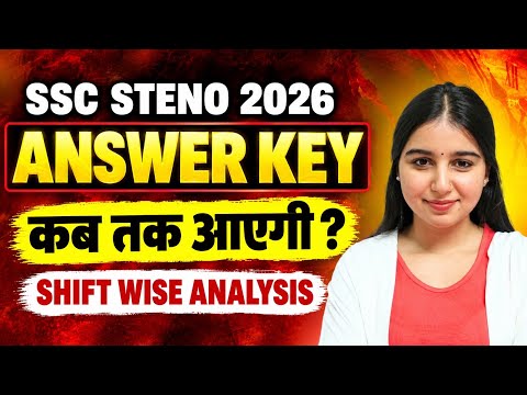 SSC STENO 2026 Answer Key कब तक आएगी?😍| Shift Wise Analysis 🤫| SSC Steno 2026 Answer Key Update