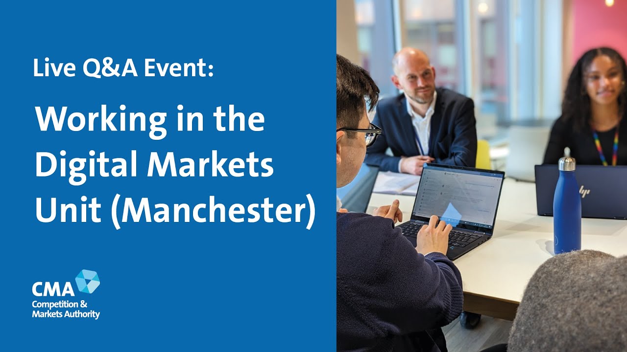 Live Q&A Event: working in the Digital Markets Unit (Manchester) - YouTube