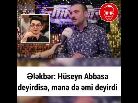 Ələkbər : Hüseyin Abbasa Ata Deyirdisə Mənədə Əmi Deyirdi! 😮😮😮