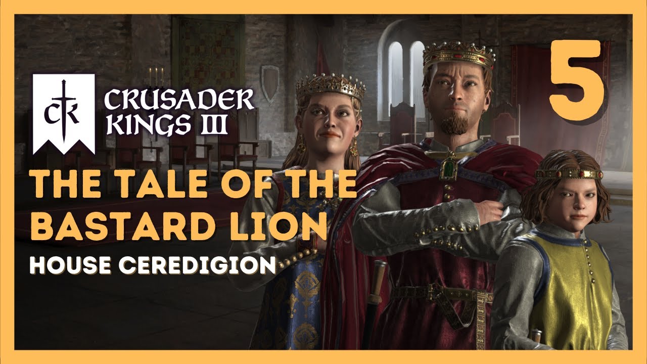 THE TALE OF THE BASTARD LION: House Ceredigion Ep. 5 - CK3 Roads to ...