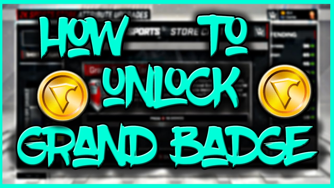 How to get GRAND BADGES FAST ! 2k17 Slasher Grand Badge! - YouTube