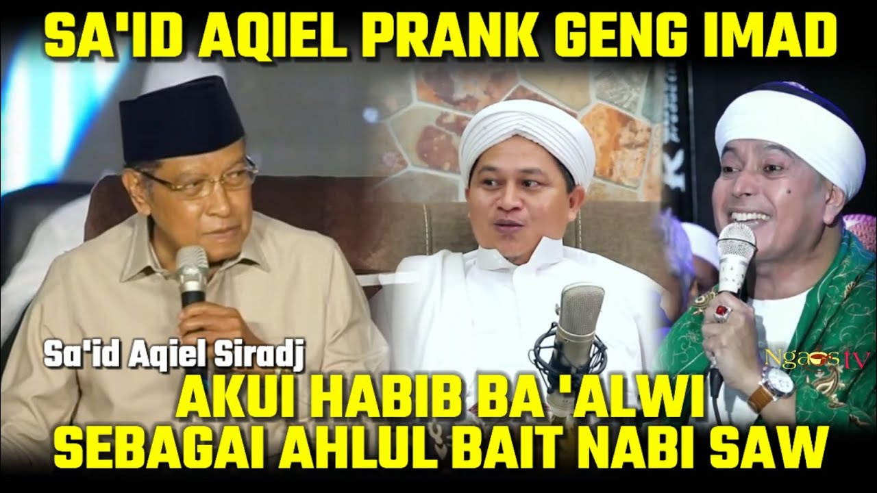 SA'ID AQIEL SIRADJ PRANK GEROMBOLAN IMAD CS - YouTube