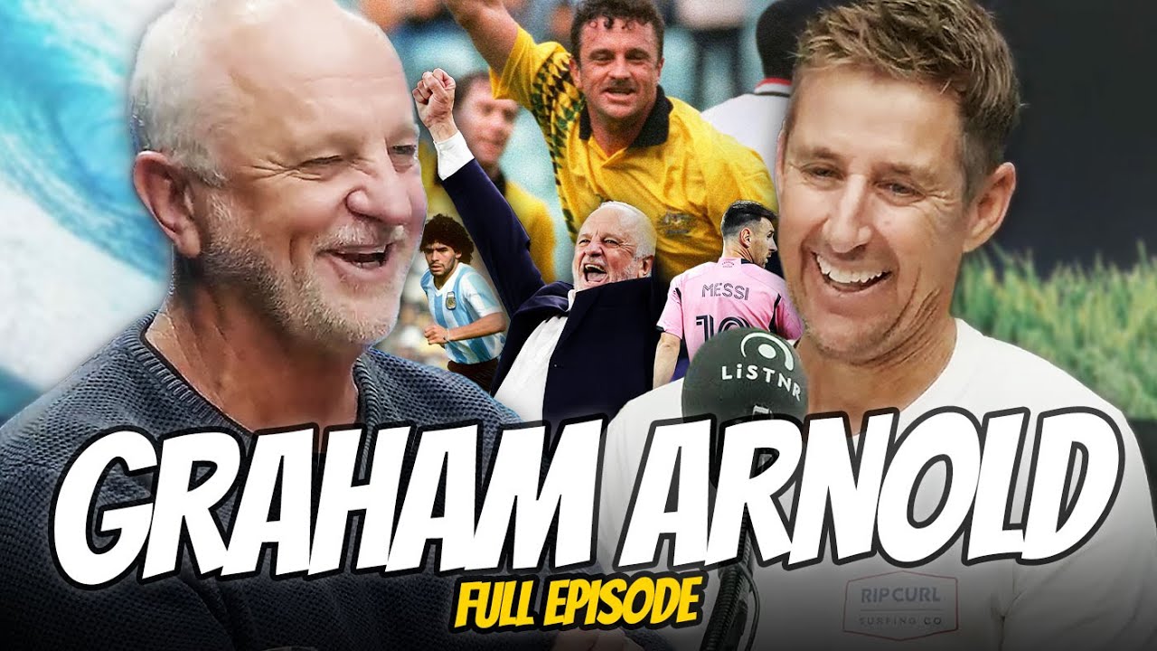 Graham Arnold | Leaving Socceroos, Coaching Against Messi, Maradona ...