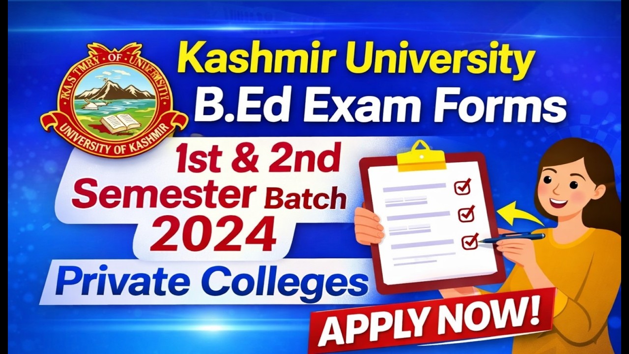 B.Ed 1st & 2nd Sem Exam Forms OUT | Kashmir University | Batch 2024 ...
