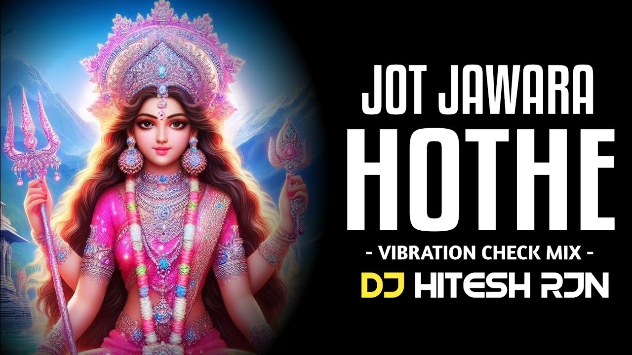 JOT JAWARA HOTHE | VIBRATION MIX | SOUNDCHECK | Navratri Special 2024 ...