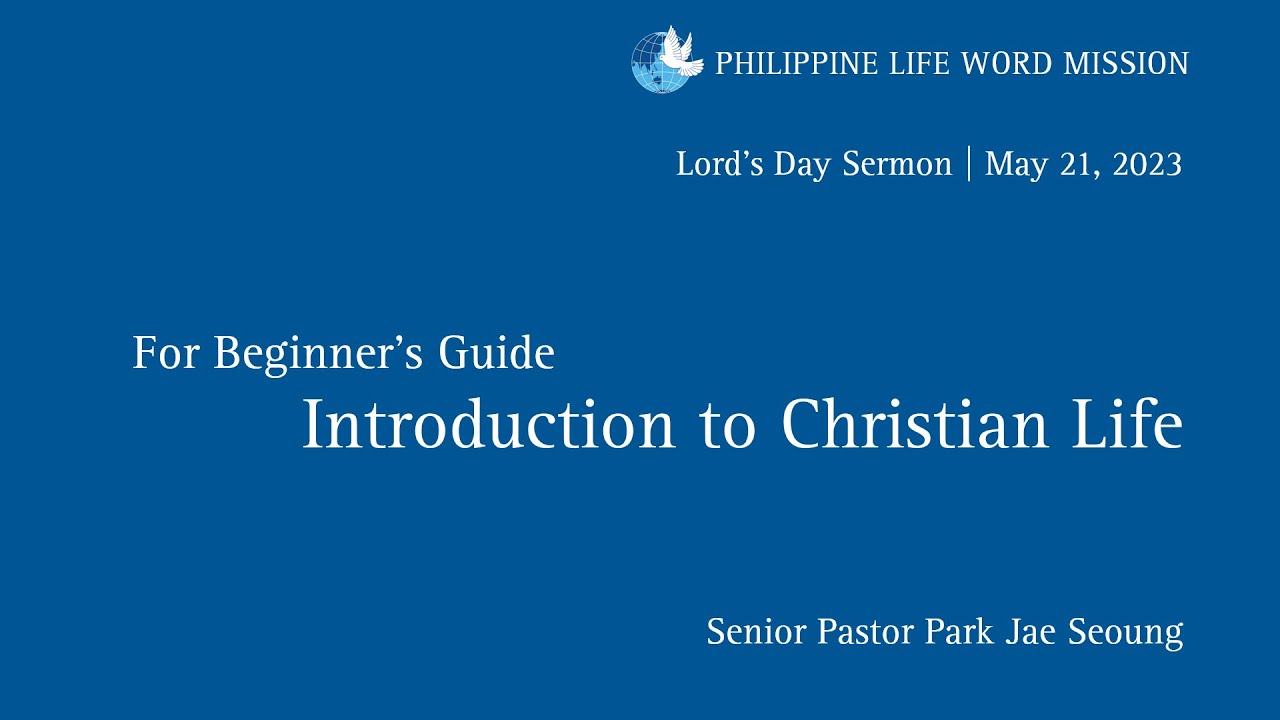 For Beginner's Guide - Introduction to Christian Life - YouTube