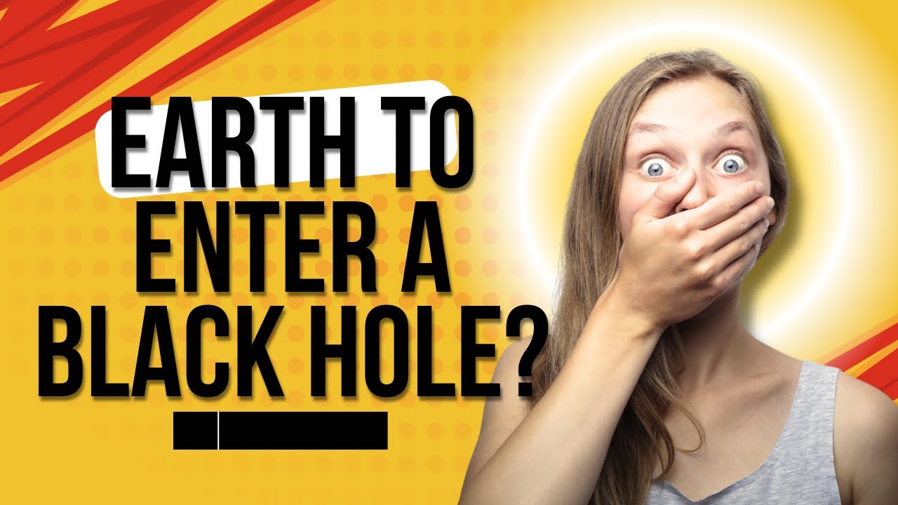 The Earth is about to enter a black hole? - YouTube