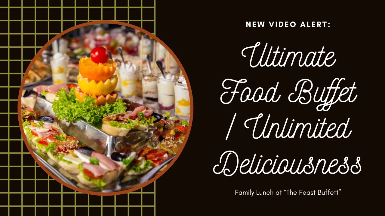 A Feast to Remember: Family Lunch at 'The Feast Buffet' in Renton, WA 🍽 ...