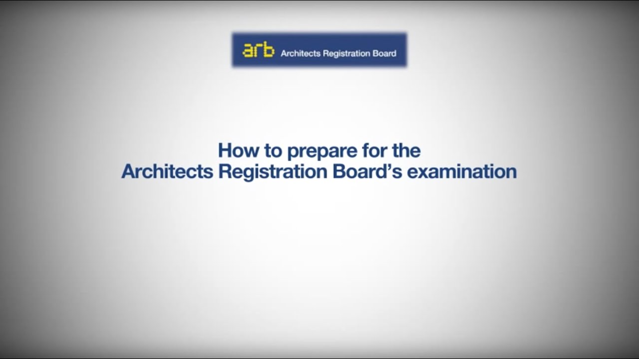 How to prepare for the Architects Registration Board's examination ...