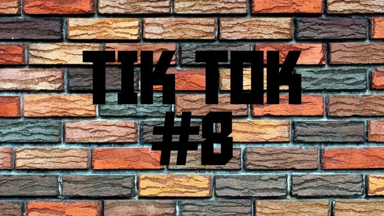 TIK TOK #8 - YouTube