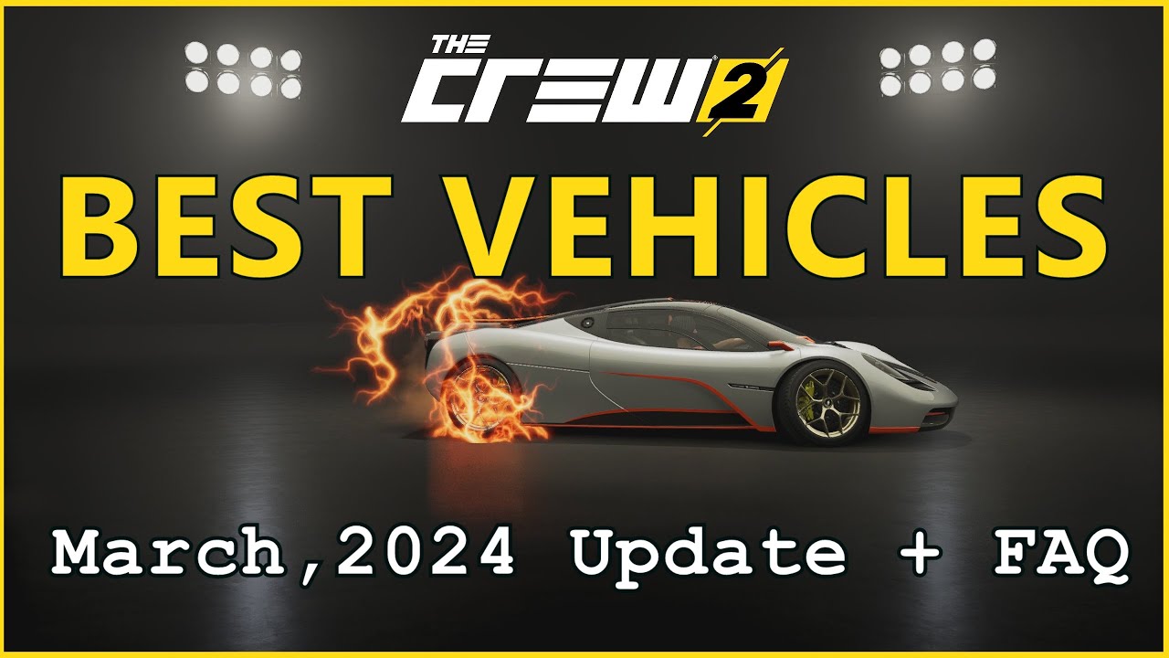 The Crew 2: Best Vehicles per discipline + FAQ (March, 2024 update ...
