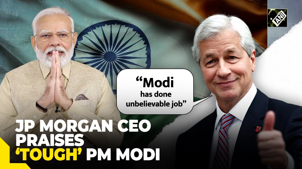“Modi has done unbelievable job” JPMorgan Chase CEO Jamie Dimon praises ...