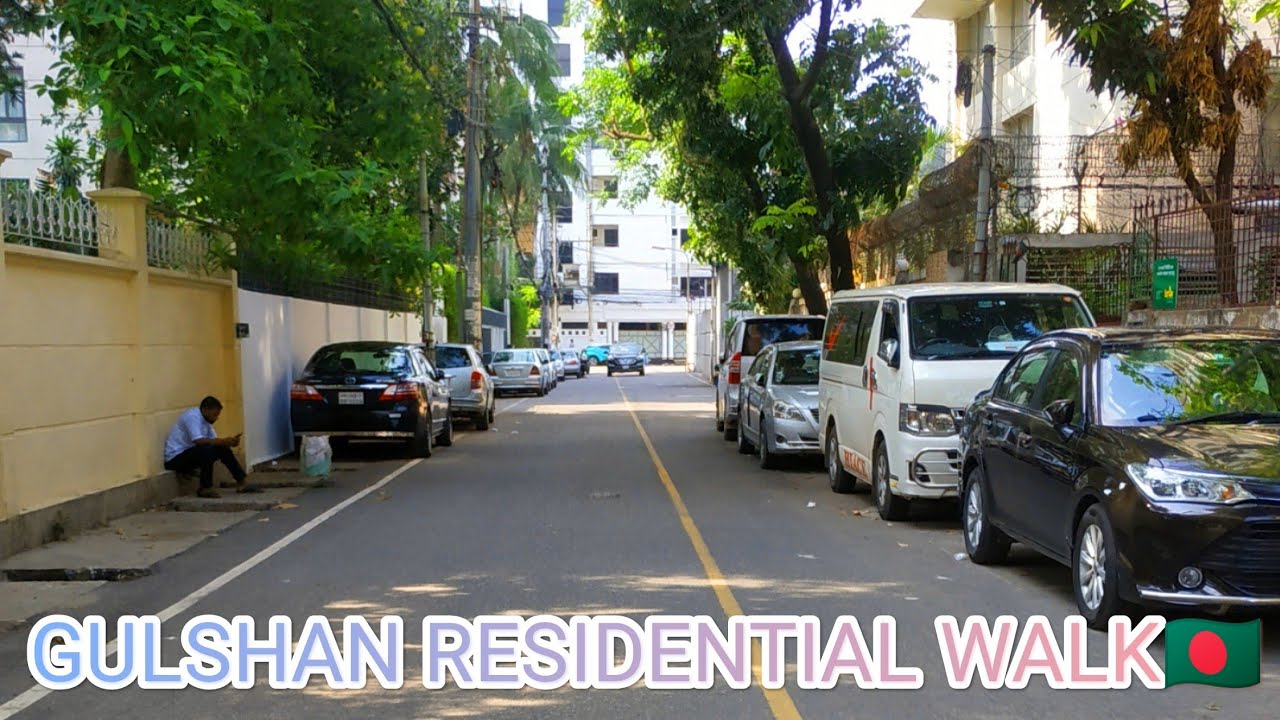 Gulshan residential walk || Dhaka Bangladesh || - YouTube