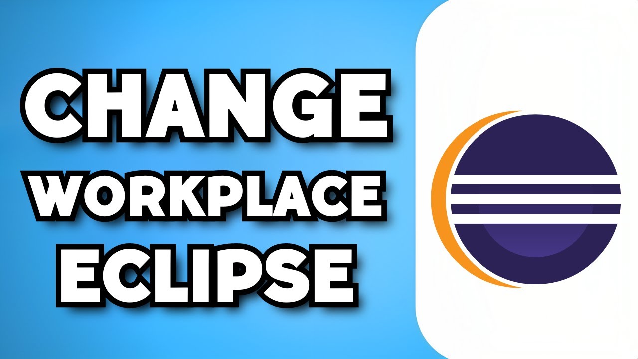 How To Change Workspace In Eclipse 2023 Guide YouTube How To Change Workspace In Eclipse 2023 Guide YouTube
