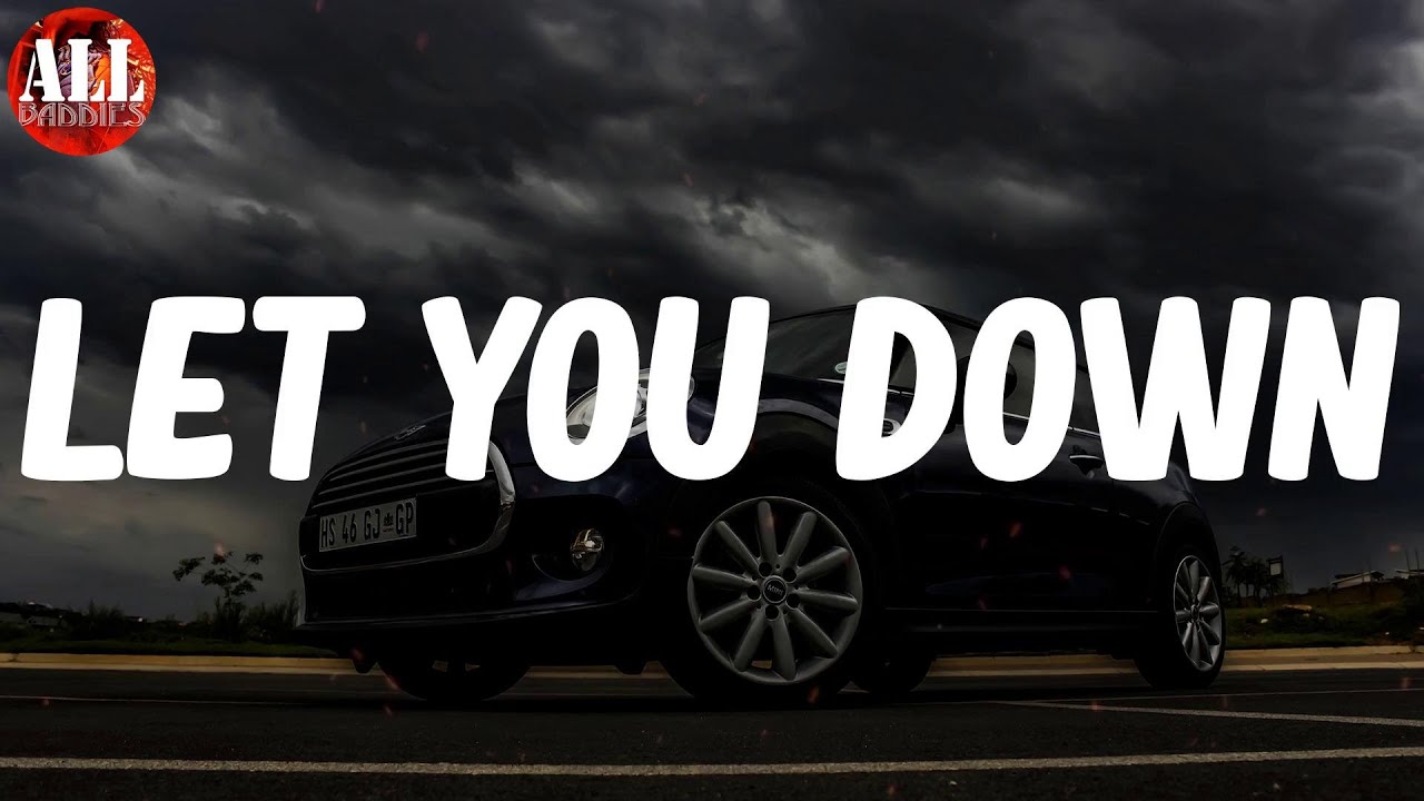 Let You Down (Lyrics) - NF - YouTube