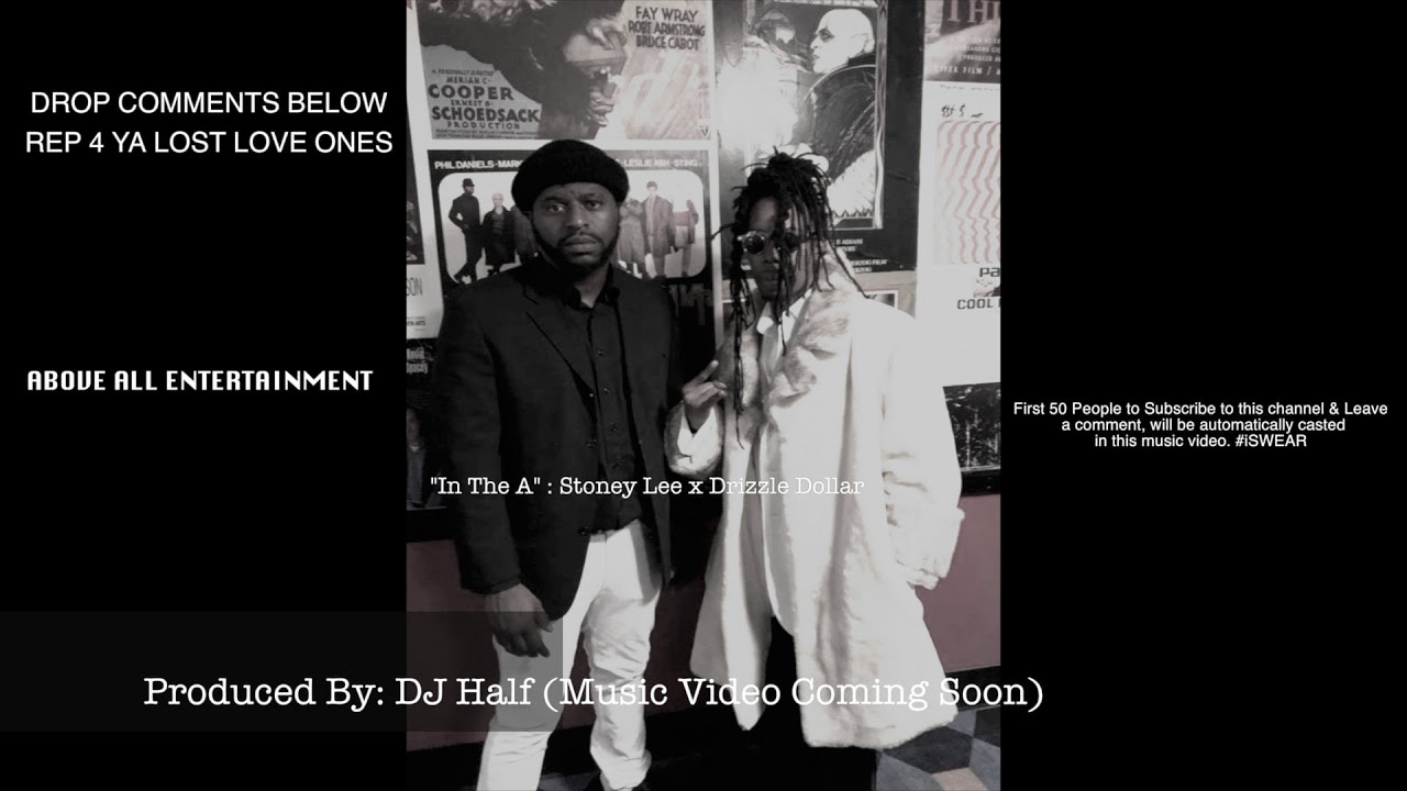Drizzle Dollar x Stoney Lee - "In The A" - Produced By: DJ Half - - YouTube