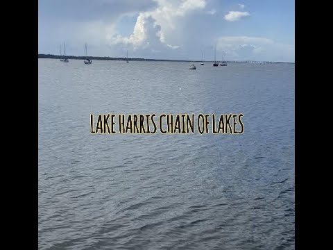 LAKE HARRIS CHAIN OF LAKES -TAVARES FLORIDA - YouTube